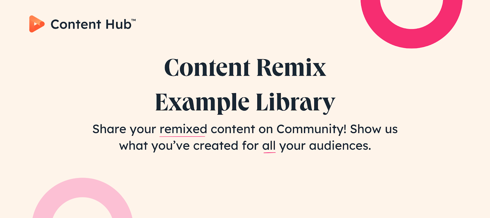 HubSpot Community - Content Remix Example Library - HubSpot Community