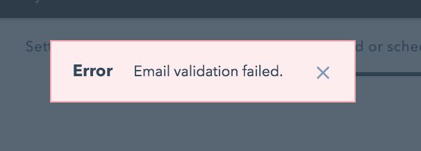Solved: HubSpot Community - Error Email Validation Failed when ...