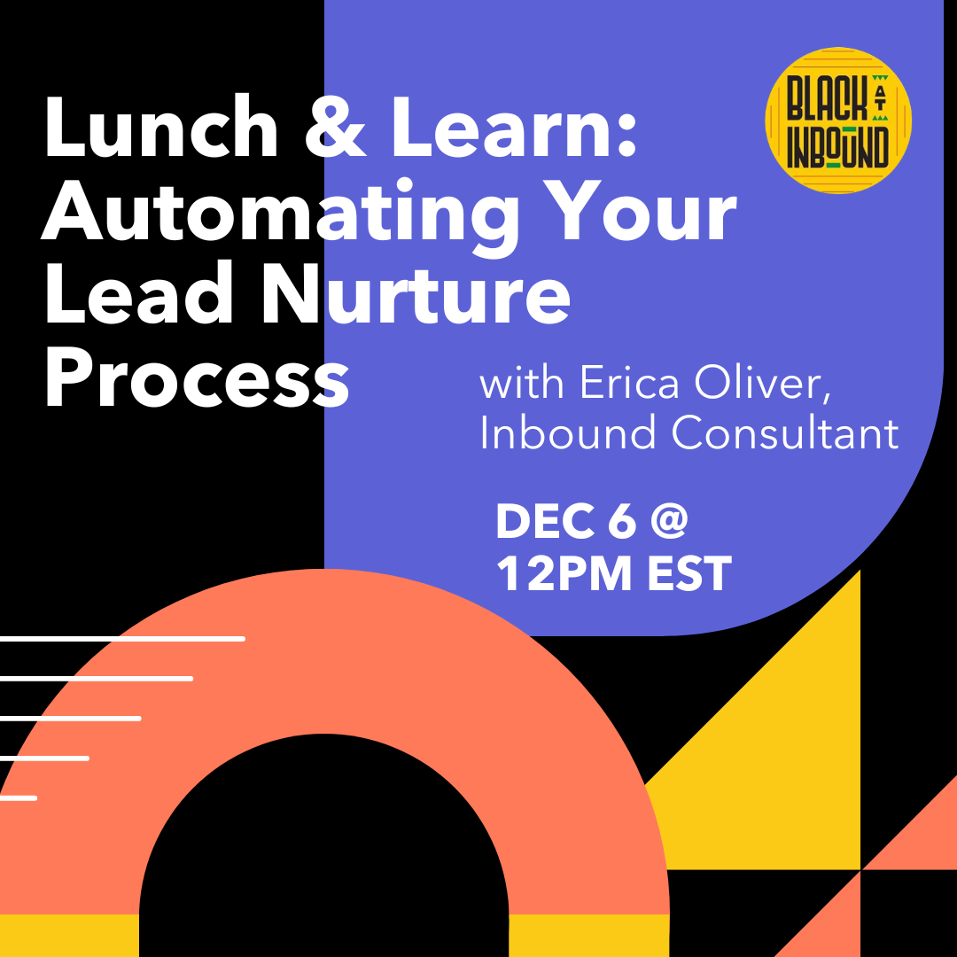 HubSpot Community - Event Recording | Lunch & Learn: Automating the Lead Nurture Process ...